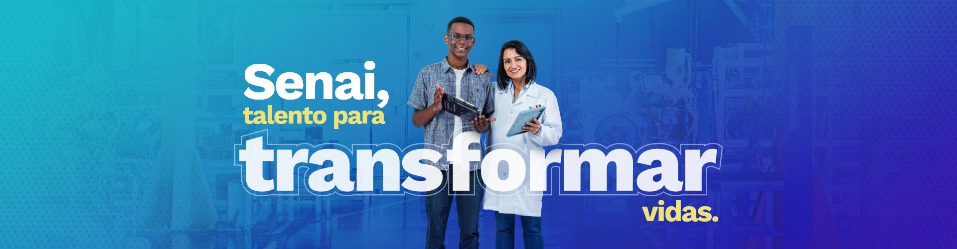 Senai Paraná - Talento para Transformar profissionais - O melhor curso ...